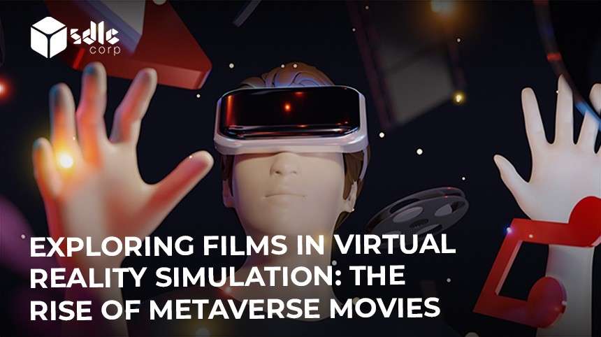Exploring Films in Virtual Reality Simulation - Metaverse Movies
